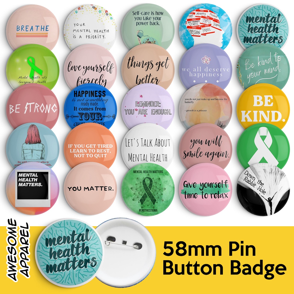 Mental Health Awareness Woke Designs 58mm 44mm Button Badge with Pin ...