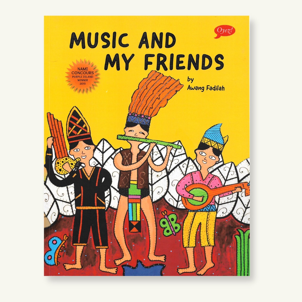 MUSIC AND MY FRIENDS - Awang Fadilah | Oyez!Books | Borneo Sabah Music ...