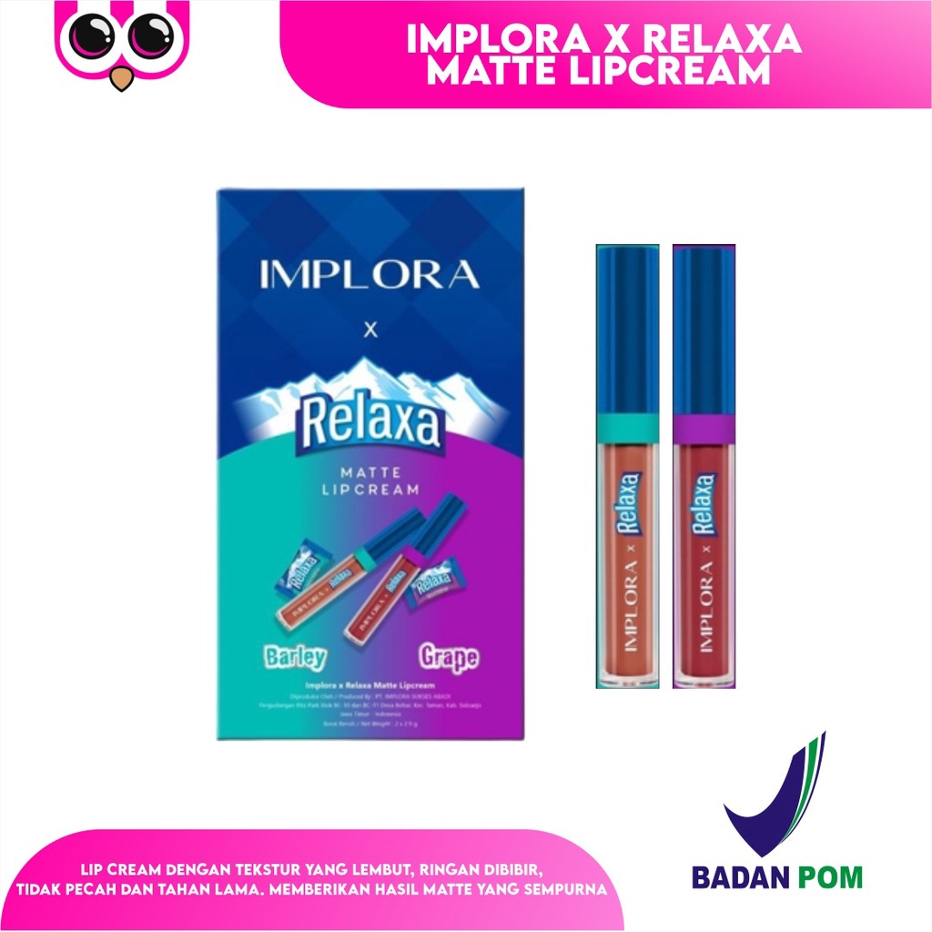 Relaxa [] IMPLORA X RELAXA MATTE LIP CREAM BARLEY AND GRAPE LIPCREAM ...