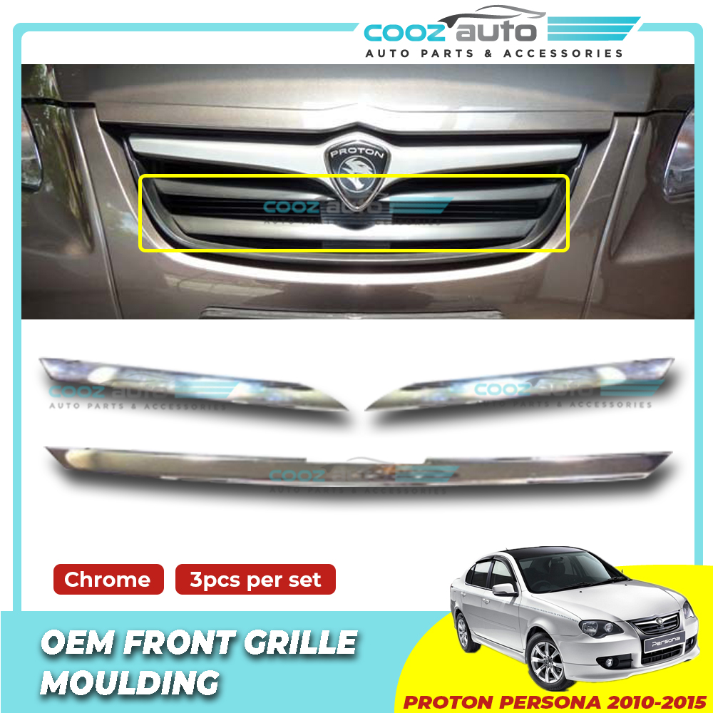 Proton Persona 2010 - 2015 Front Up Grille Grill Chrome (3Pcs) | Shopee ...