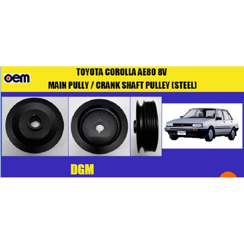 TOYOTA COROLLA AE80 8V MAIN PULLY / CRANK SHAFT PULLEY (STEEL) | Shopee ...
