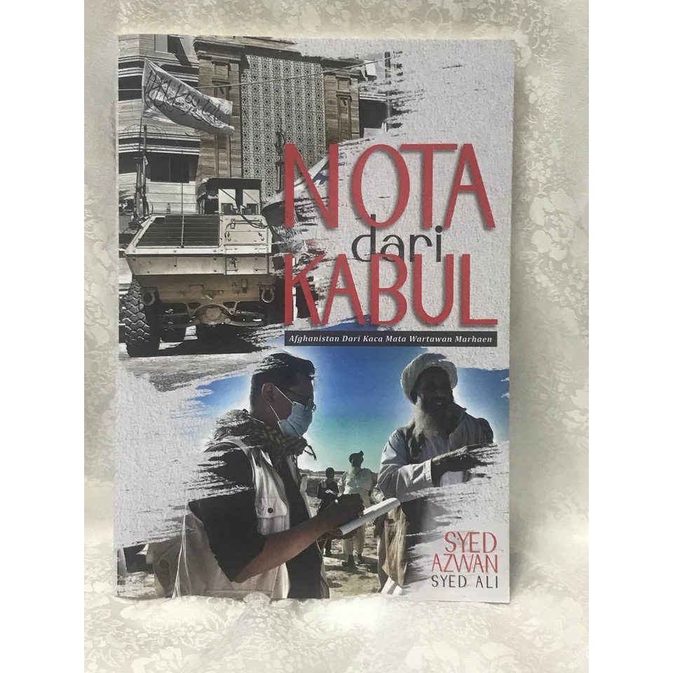 NOTA DARI KABUL - Afghanistan DAri Kaca Mata Wartawan Marhaen. Oleh ...