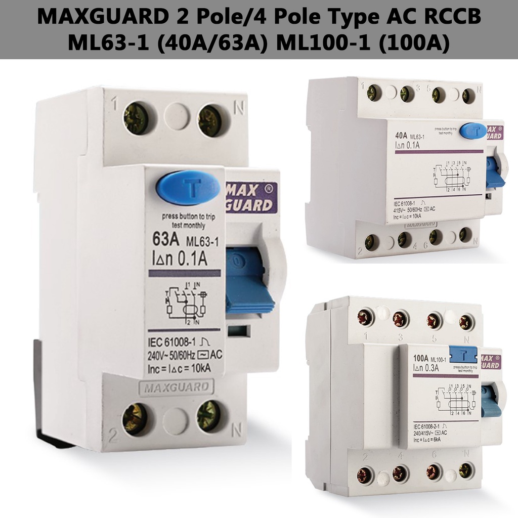 Maxguard RCCB 40A/63A/100A 30mA/100mA/300mA 2P/4P Pemutus Litar Bocor Suis Keselamatan [AC Type ...