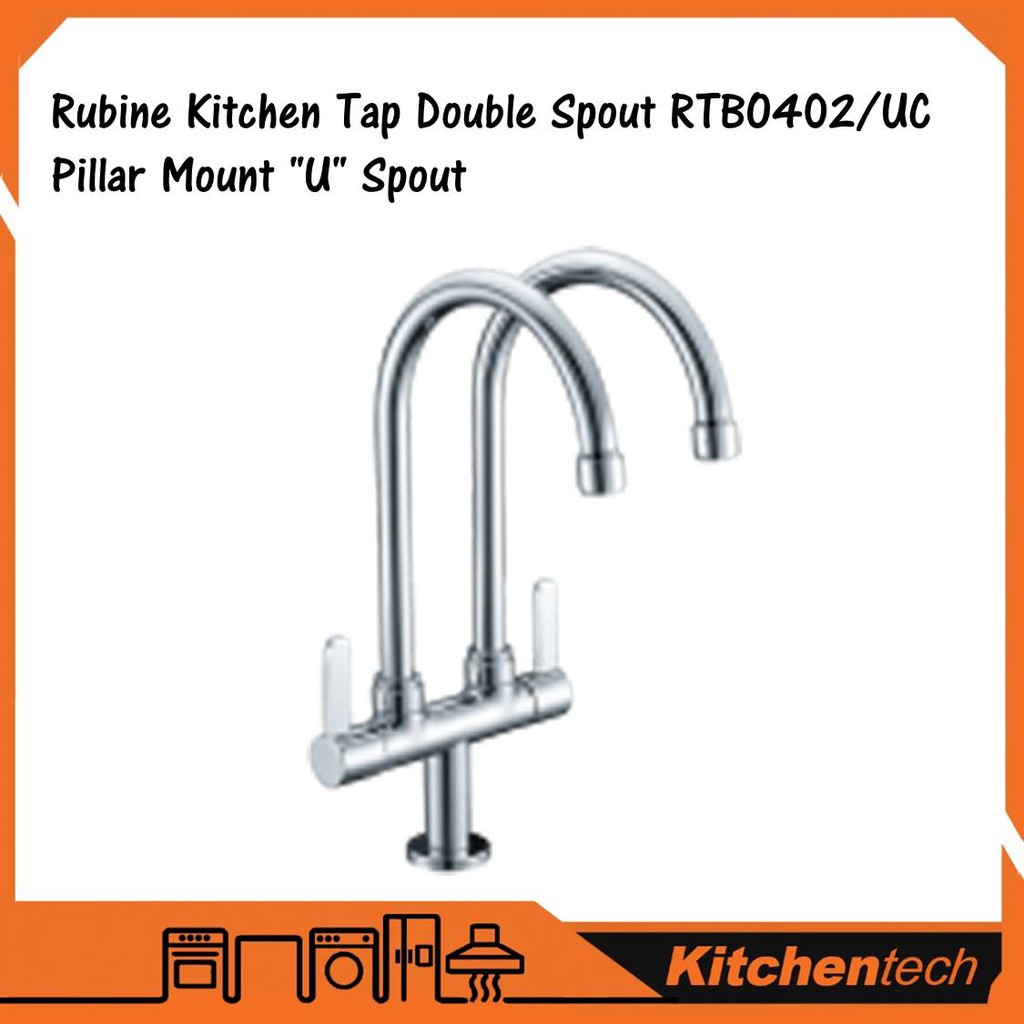 Rubine Kitchen Tap Double Spout RTBO402/UC Pillar Mount "U" Spout ...