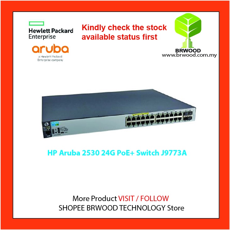 HP ARUBA J9773A: ARUBA 2530 24G POE+ 24 PORT 10/100/1000 MBPS POE+ C/W ...