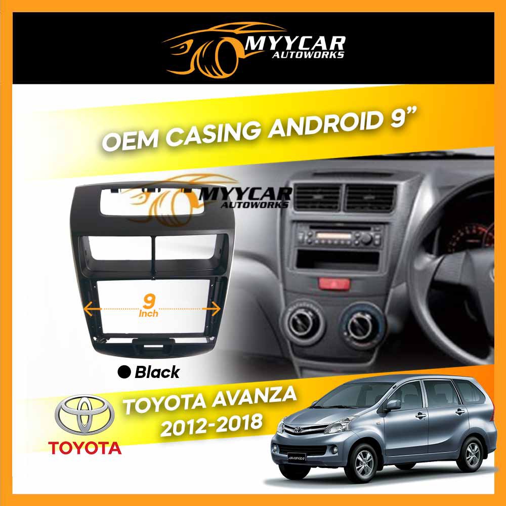 Toyota Avanza 2012-2018 Big Screen Casing Android Player 9 inch (Small ...