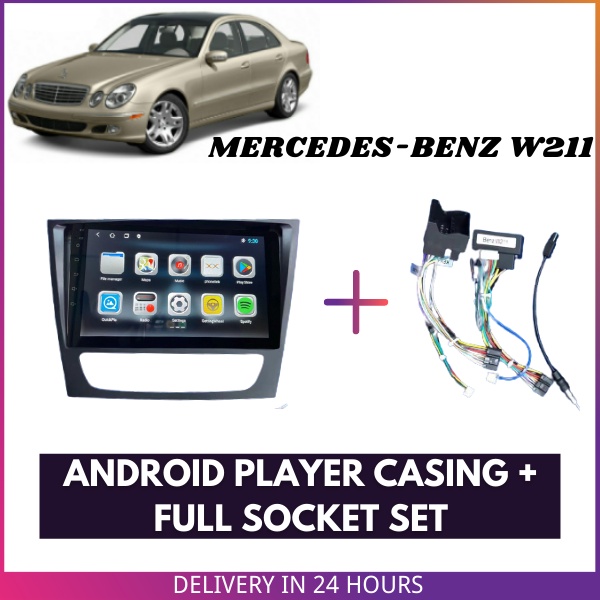Android Player Casing 9" Mercedes Benz E-Class W211 2001-2008 (with M ...