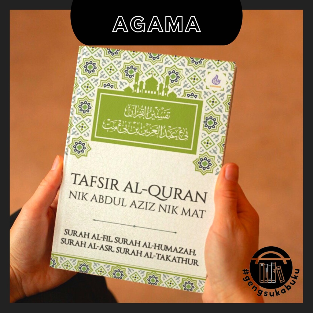 [PERTUBUHAN ALIM RABBANI] TAFSIR AL-QURAN NIK ABDUL AZIZ NIK MAT ...