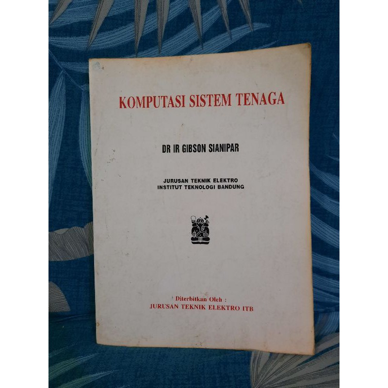 Gibson Sianipar Electrical Engineering ITB. Power System Computing Book ...