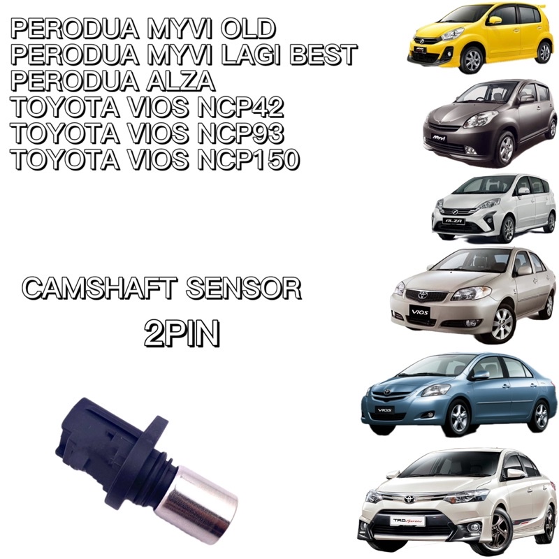 PERODUA MYVI OLD/LAGI BEST,ALZA,VIOS NCP42/93/150 CAMSHAFT SENSOR[2PIN ...