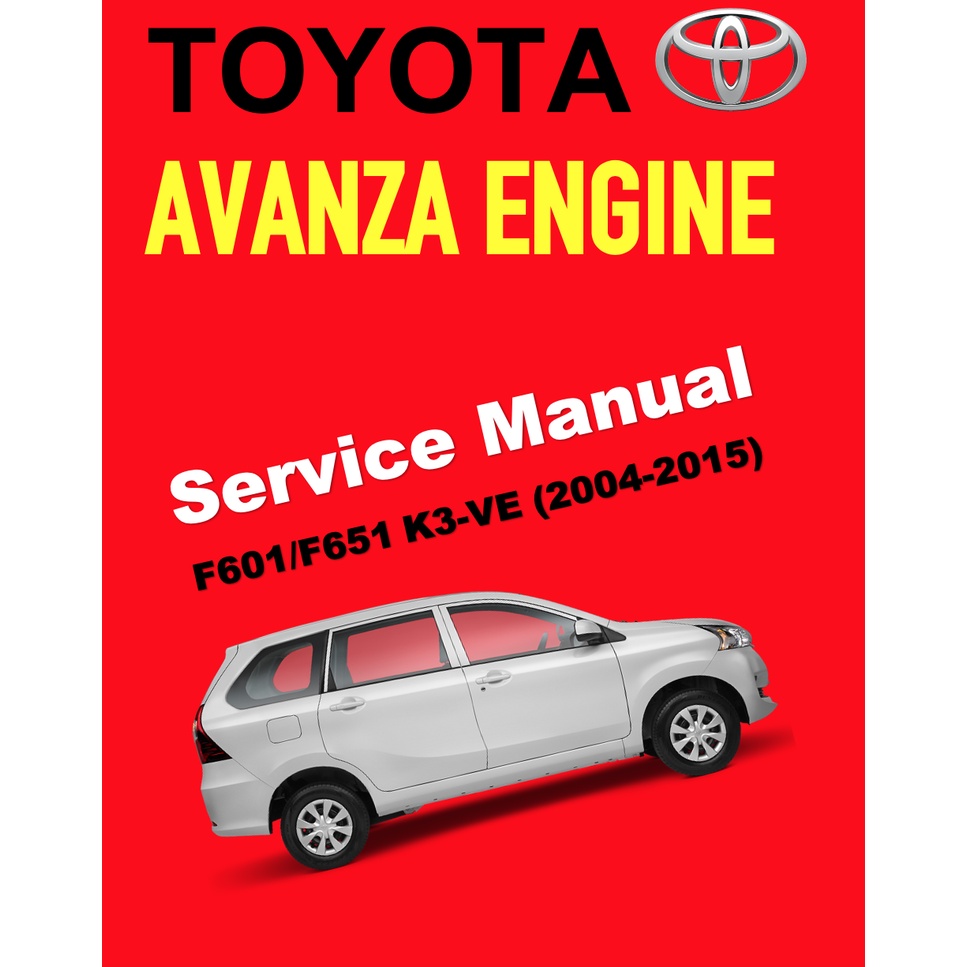 TOYOTA AVANZA F601/651 K3-VE (2004-2015) ENGINE SERVICE WORKSHOP MANUAL ...