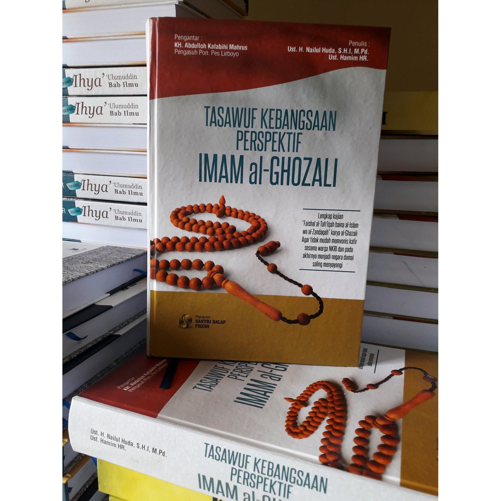 Ihya ulumuddin National Sufism from imam al Ghazali's perspective ...