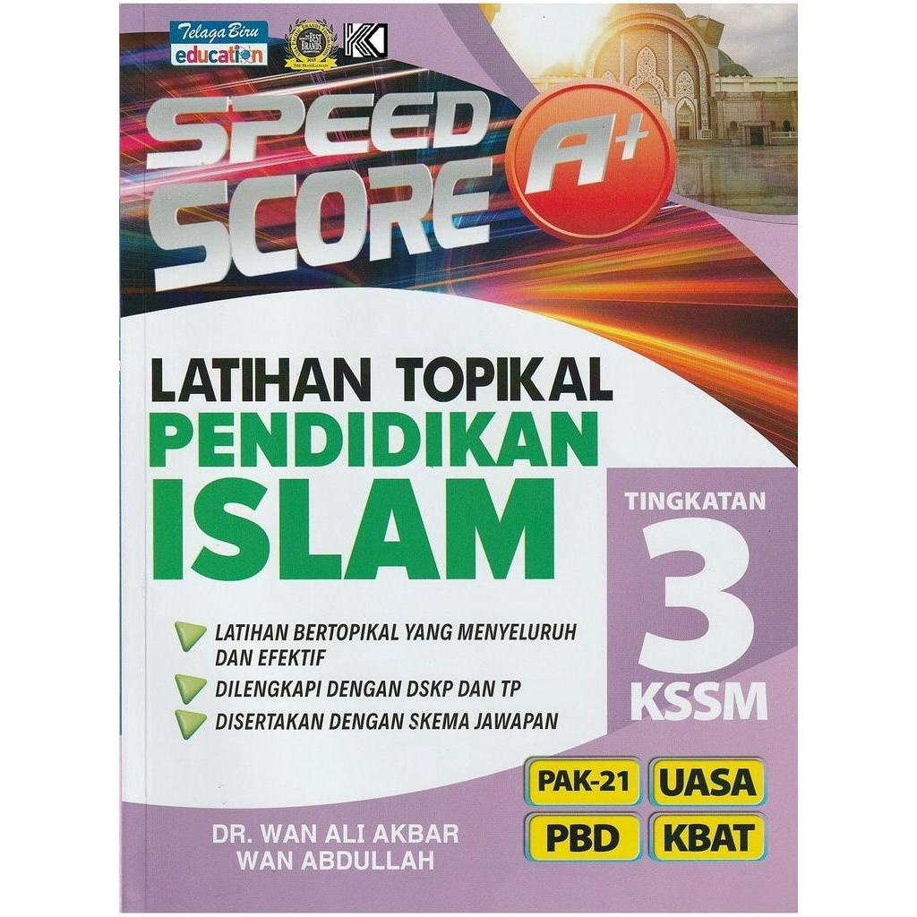 [KKD] TelagaBiru: Speed Score A+ Latihan Topikal Pendidikan Islam ...