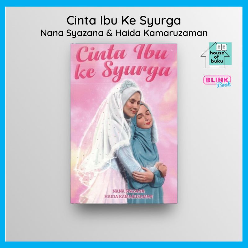 [READYSTOCK] BUKU CINTA IBU KE SYURGA (Nana Syazana & Haida Kamaruzaman ...