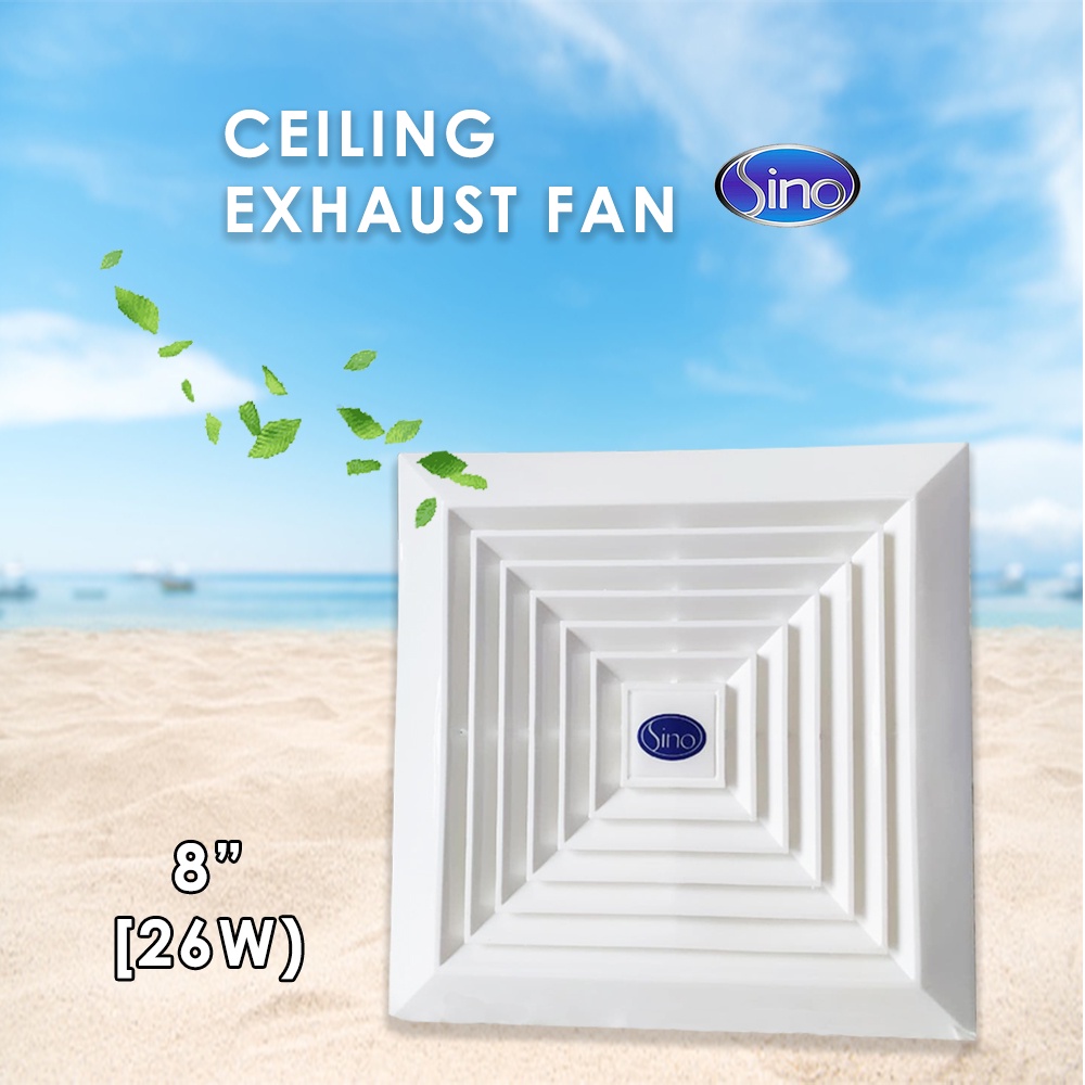 Sino Ceiling Exhaust Fan (8 inch) – 100% Original/ 1 Year Warranty ...