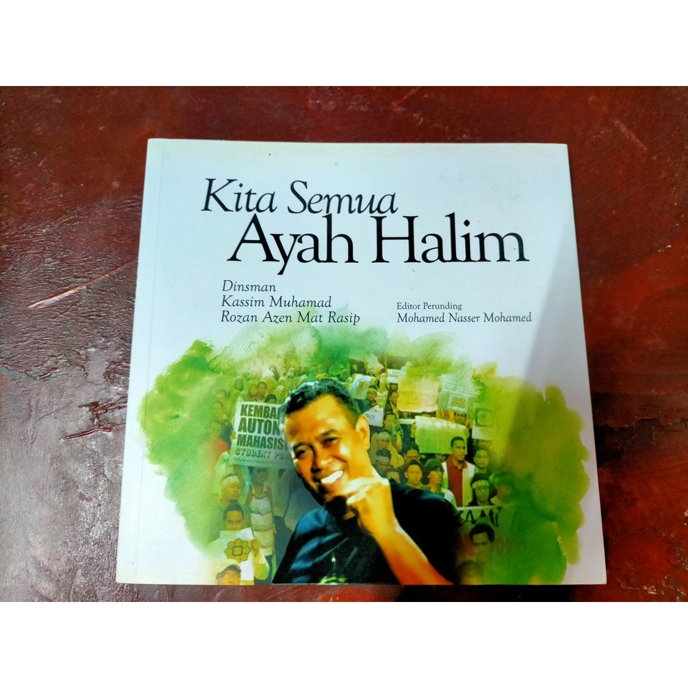 KITA SEMUA AYAH HALIM / Authors: Dinsman, Kassim Muhamad & Rozan Azen ...