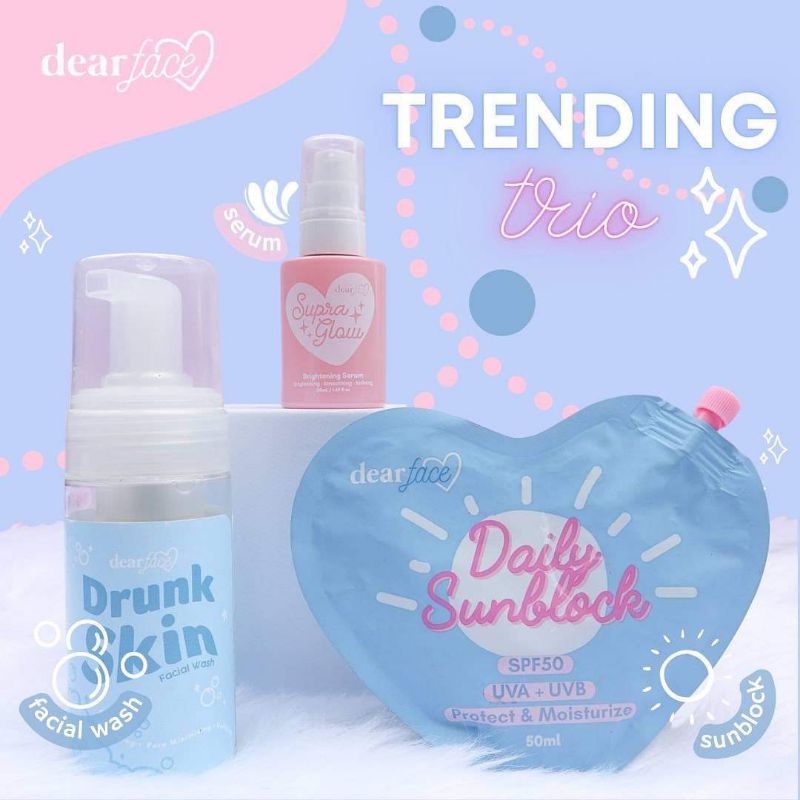 Dear Face Trio (Drunk Skin, Supra Glow and Daily Sunblock) | Shopee ...