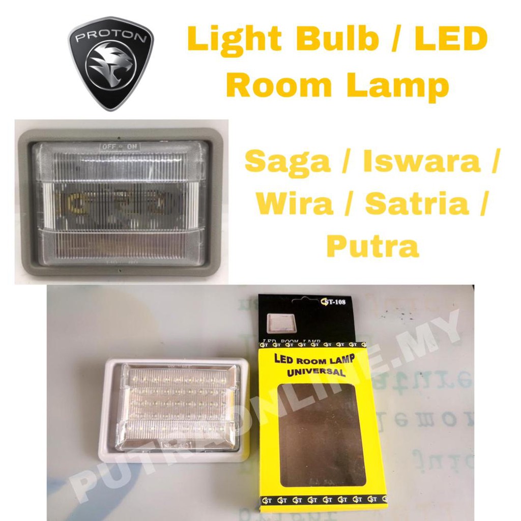 LIGHT BULB / LED ROOM LAMP UNIVERSAL LIGHT PROTON SAGA ISWARA WIRA ...