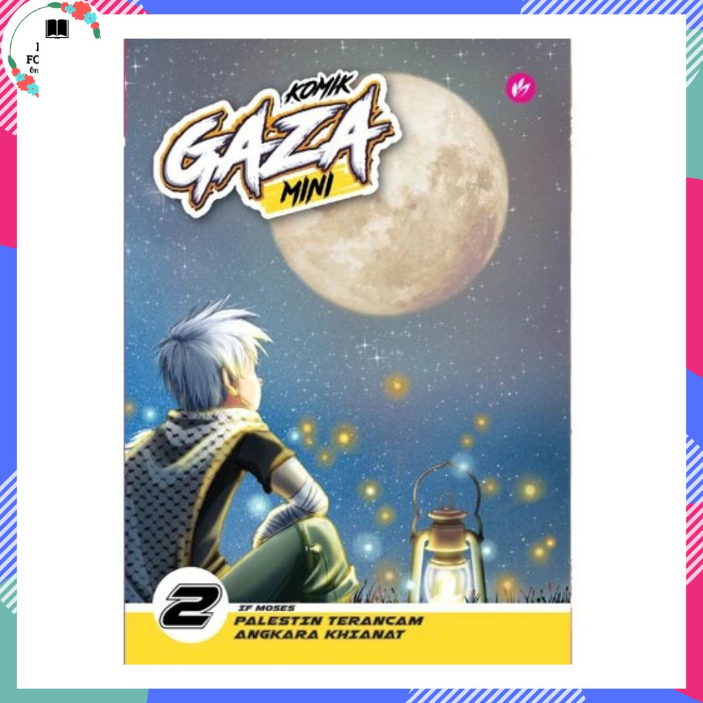 KOMIK GAZA MINI #2: PALESTIN TERANCAM ANGKARA KHIANAT - IF Moses ...