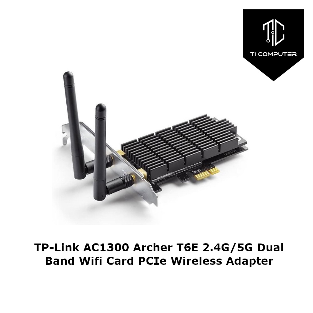 TP-Link AC1300 Archer T6E 2.4G/5G Dual Band Wifi Card PCIe Wireless ...