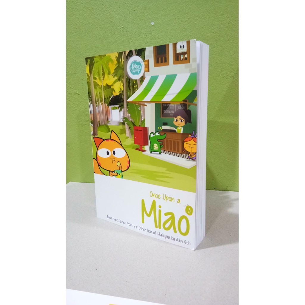 Once Upon A Miao 3: Even More Stories from the Other Side of Malaysia ...