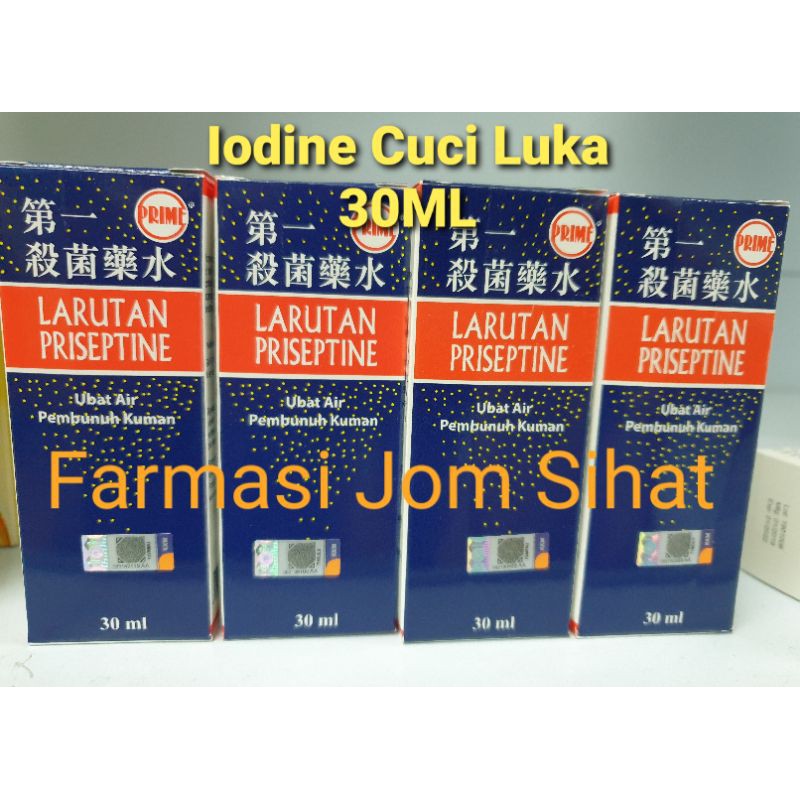 Ubat Sapu Iodin Antiseptik Cuci Luka 30ML Bunuh Kuman / Priseptine ...