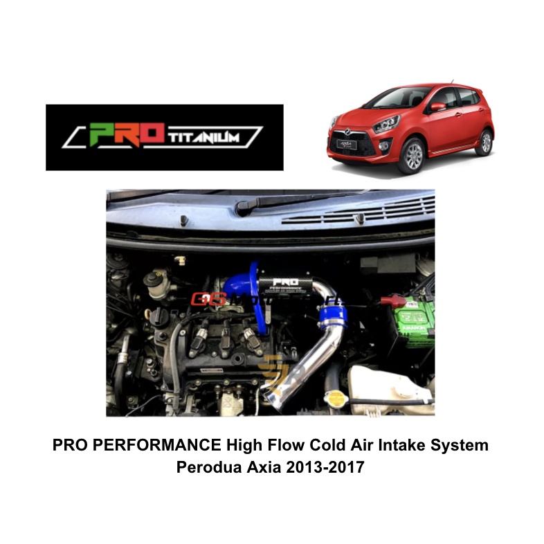 Perodua Axia 2013-2017/New Axia - PRO PERFORMANCE High Flow Cold Air ...