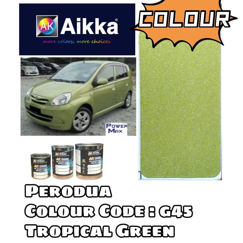AIKKA PERODUA G45 TROPICAL GREEN 2K CAR PAINT | Shopee Malaysia