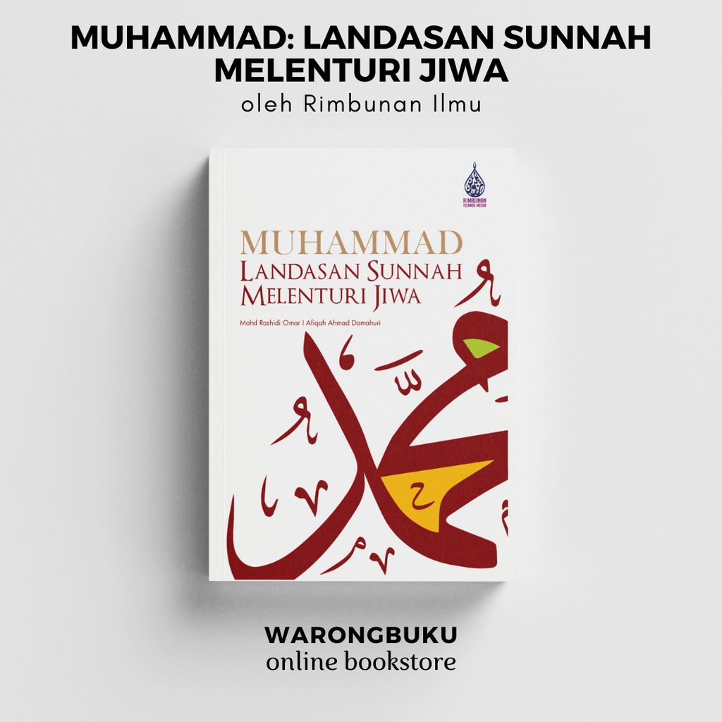 Rimbunan Islamik Media - Muhammad: Landasan Sunnah Melenturi Jiwa (2021 ...