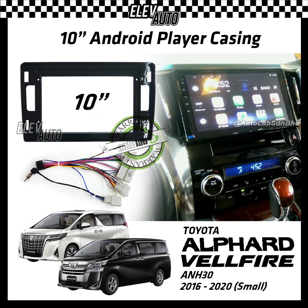 Toyota Alphard / Vellfire ANH30 2016-2021 Android Player Casing 10 ...