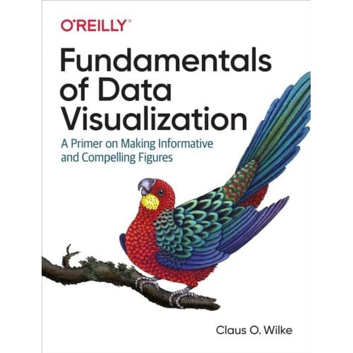 Fundamentals of Data Visualization Book: A Primer on Making Informative | Shopee Malaysia