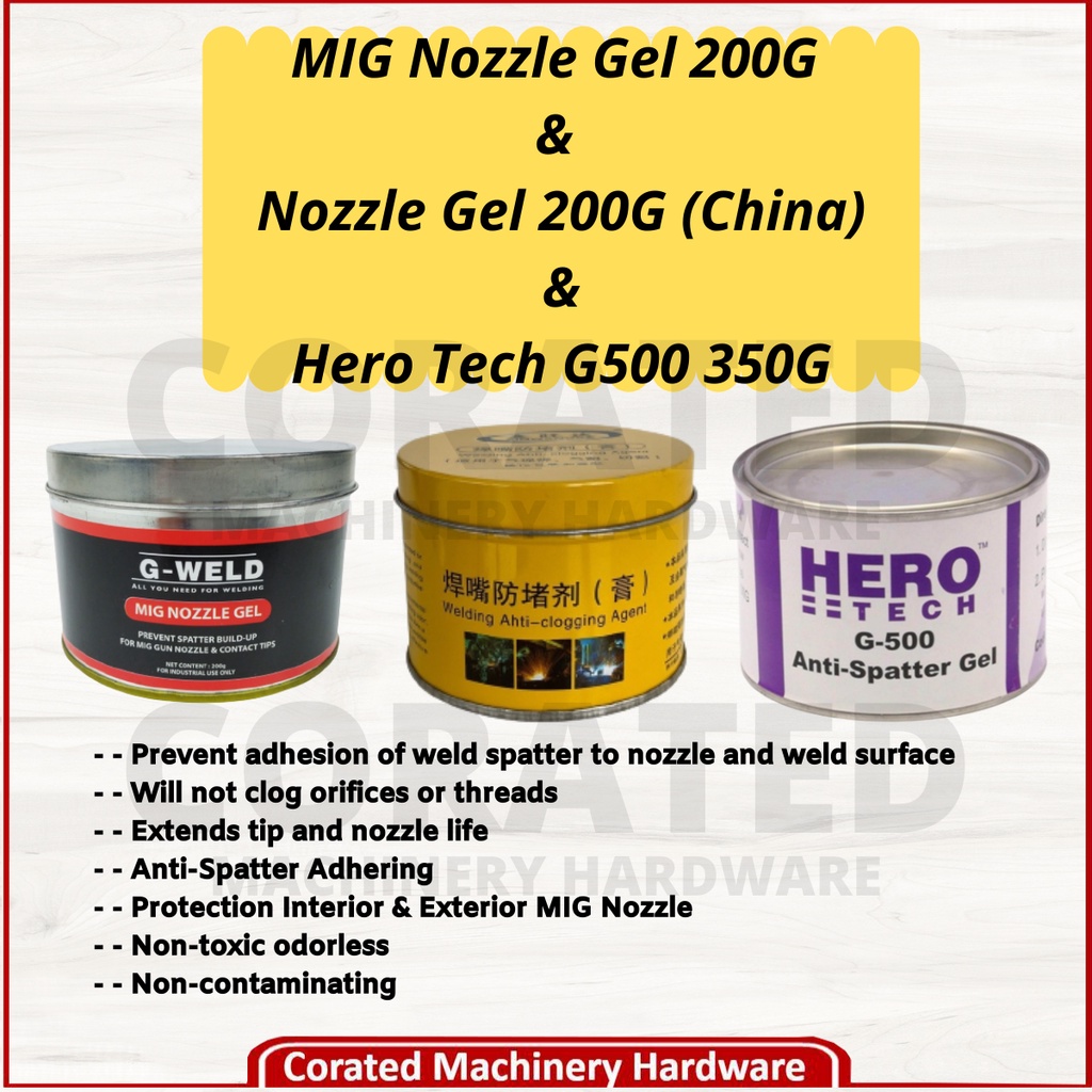 [CORATED] G-WELD MIG Nozzle Gel 200g,Nozzle Gel China 200g,Hero Tech G500 350G (For Industrial ...