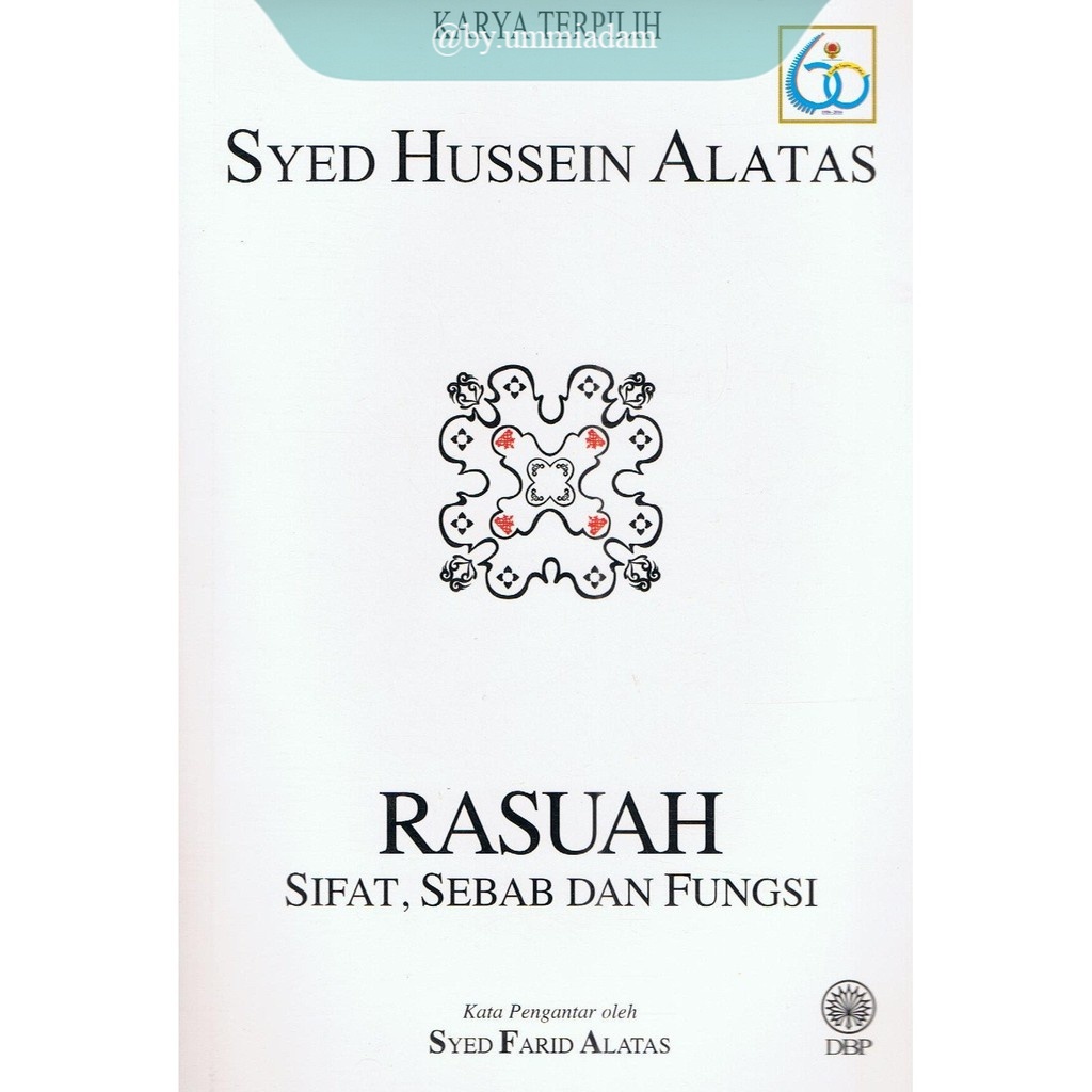 DBP ~ Karya Terpilih Syed Hussein Alatas: Rasuah Sifat, Sebab Dan ...