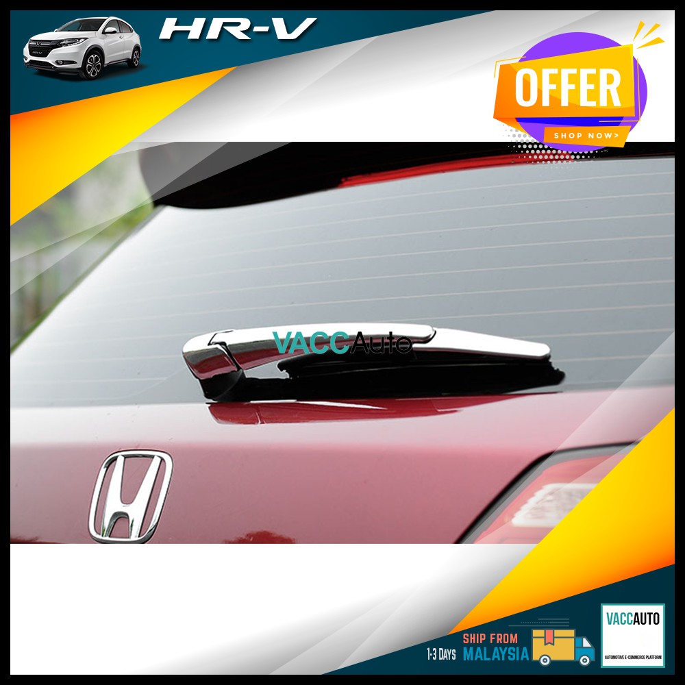 Honda HR-V Rear Wiper Chrome Window Wiper Cover Trims HRV / VEZEL 2015 ...