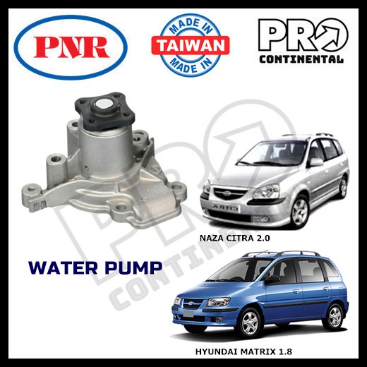 PNR HYUNDAI MATRIX 1.8 2001-2010 NAZA CITRA 2.0 2005-2012 WATER PUMP ...