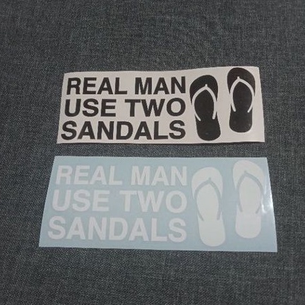 REAL MAN USE TWO SANDALS Car Vinyl Sticker Cutting myvi evo gtr almera ...