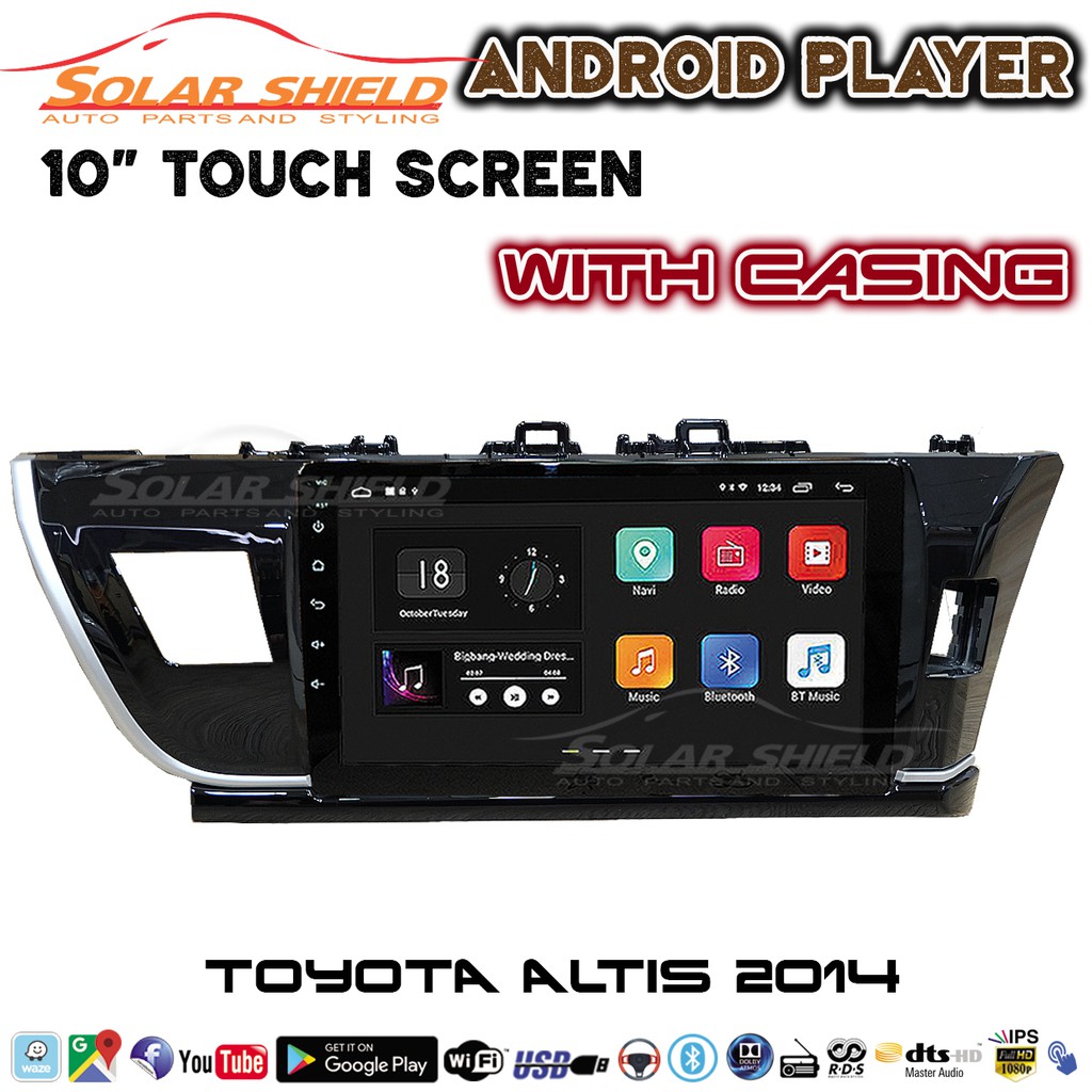 Toyota Altis 2014 10'' Android Player GPS Waze Android 8.1 Wifi GPS ...