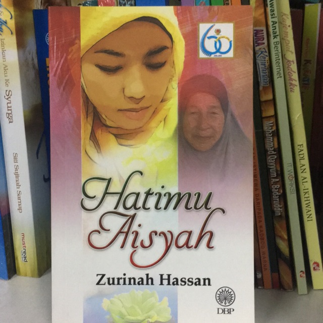 DBP : NOVEL HATIMU AISYAH OLEH ZURINAH HASSAN | Shopee Malaysia