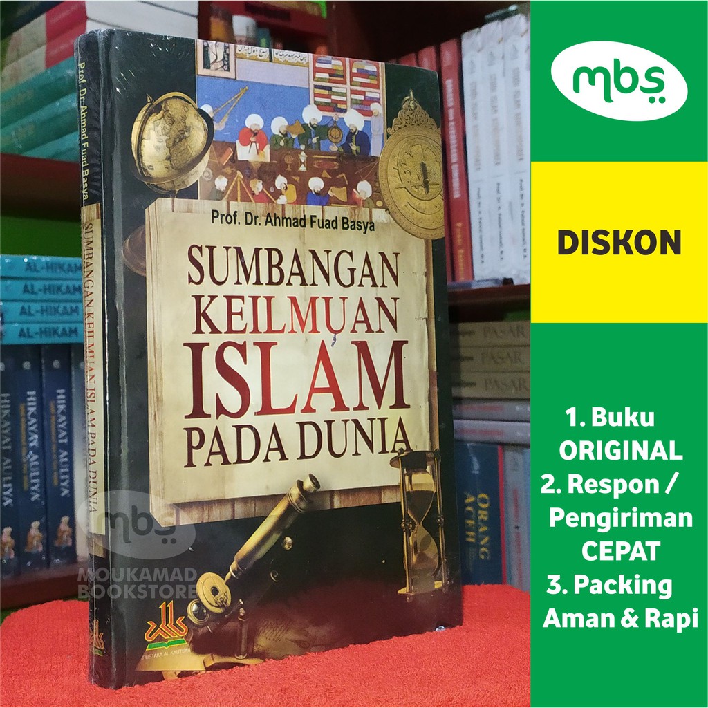 Book A SUMMARY OF ISLAMIC IN THE WORLD - Prof. Dr. Ahmad Fuad Basya ...