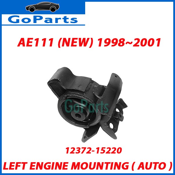 TOYOTA COROLLA AE111 NEW (1998~2001) ENGINE MOUNTING AUTO (LEFT) 12372 ...