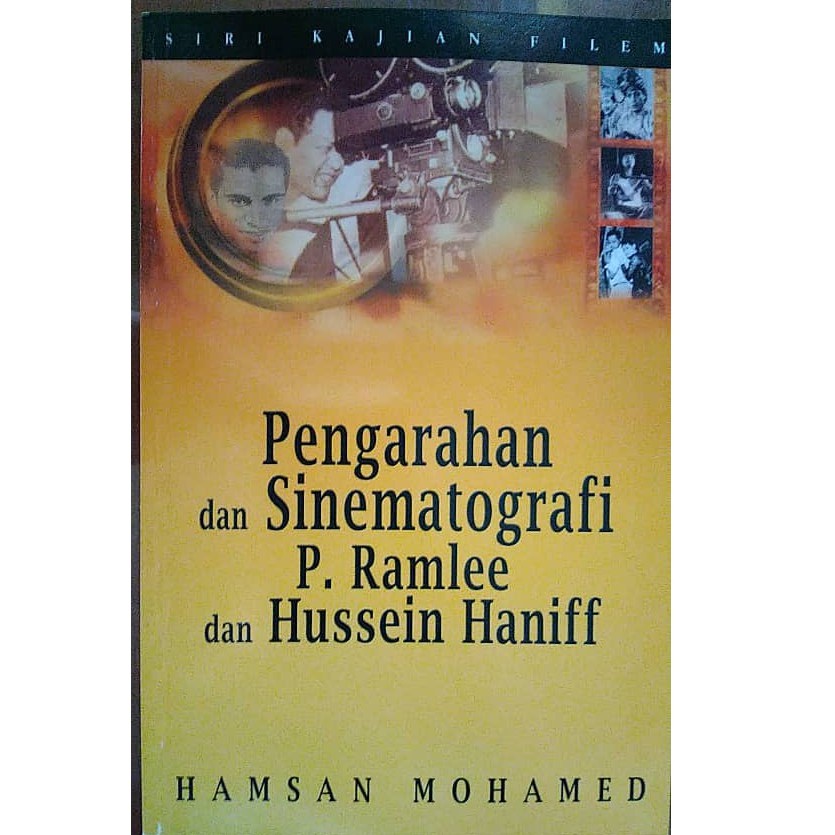PENGARAHAN DAN SINEMATOGRAFI P.Ramlee Dan Hussein Haniff, Hamsan ...
