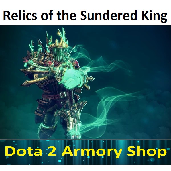 Dota2 Wraith King (WK) 🔥Full Set🔥 Relics of the Sundered King | Shopee ...