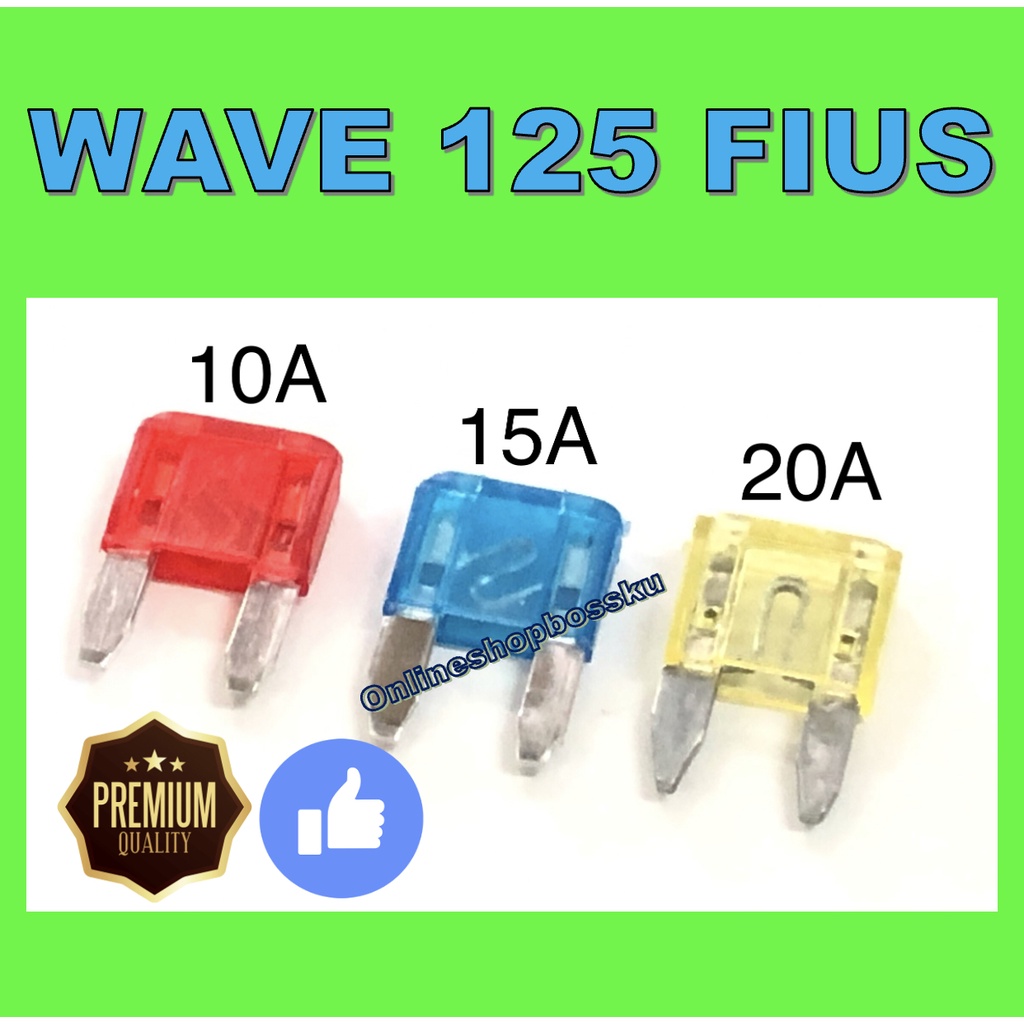 WAVE 125 FUSE 10A 15A 20A WAVE125 FIUS 10AMP 15AMP 20AMP W125 FUSE 10 ...