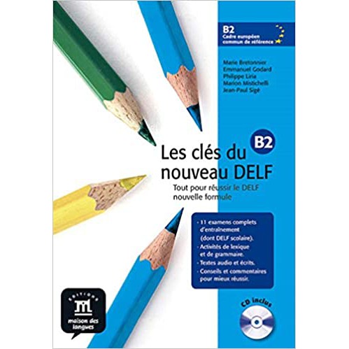 Les clés du nouveau DELF B2 -Student's book ; ISBN: 9788484434290 ( 100 ...