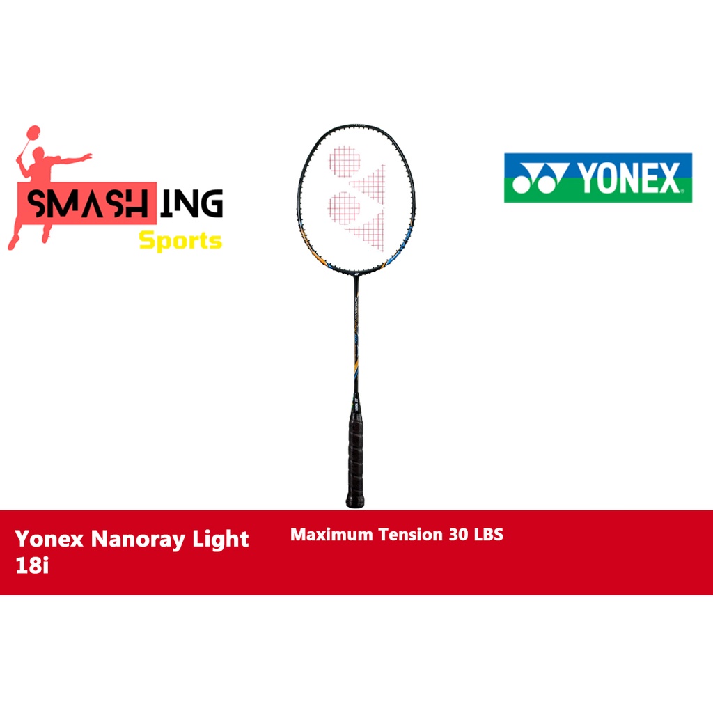 Yonex Nanoray Light 18i [Free String BG66UM & Grip] [Free Stringing Service] [Max 30 Lbs][100% ...