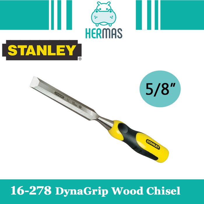 STANLEY 16278 16MM/5/8" DYNAGRIP WOOD CHISEL | Shopee Malaysia