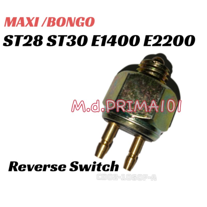 REVERSE SWITCH MAXI BONGO ST28 ST30 E1400 E2200 FORD MAZDA | Shopee ...