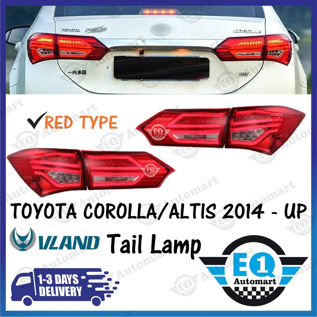 TOYOTA COROLLA/ALTIS 2014-UP VLAND Tail Lamp (RED/SMOKE) | Shopee Malaysia