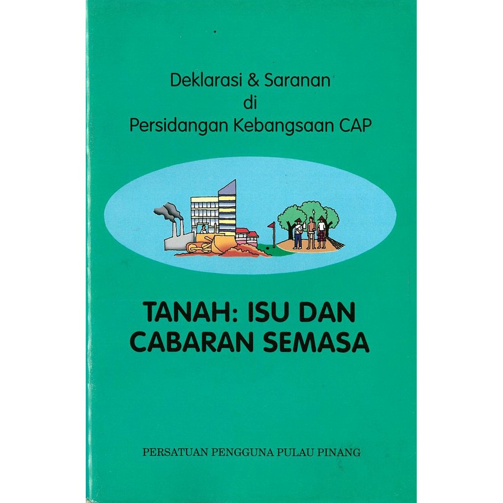 Persatuan Pengguna Pulau Pinang(CAP) - Tanah : ISU dan CABARAN SEMASA ...