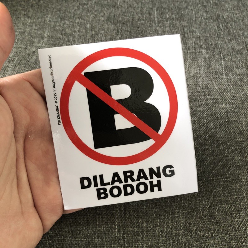 C12 Dilarang Bodoh sticker Stickmaniac | Shopee Malaysia